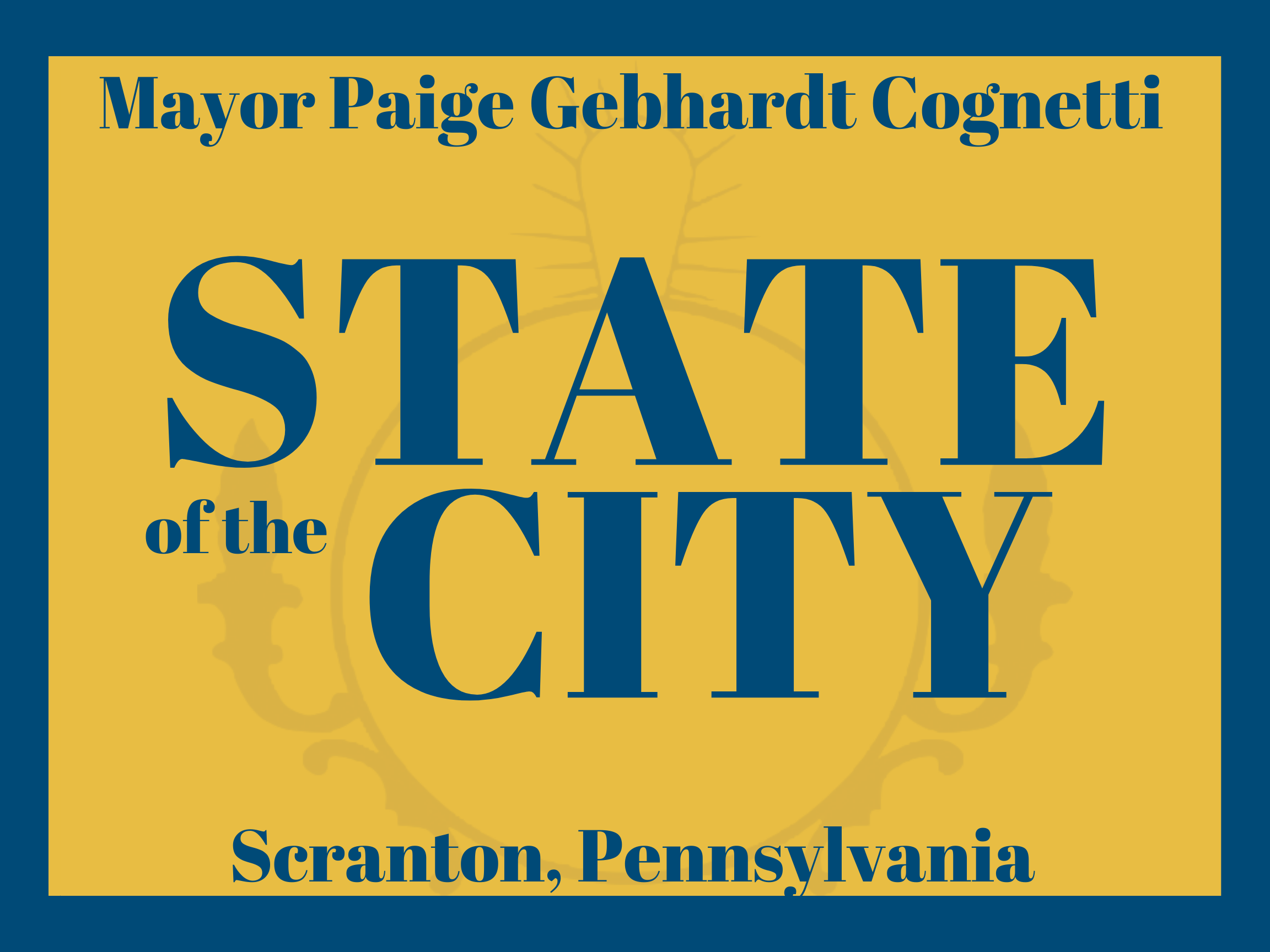 Mayor Cognetti | State of the City Address – City of Scranton